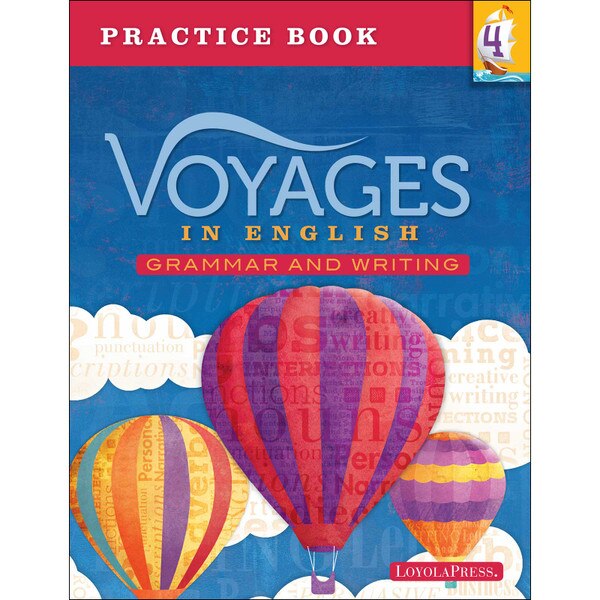 Voyages in English: Grade 4: Practice Book | Loyola Press