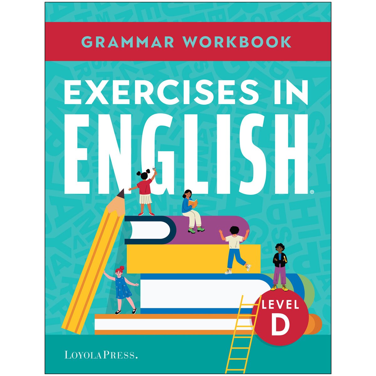 Exercises in English Level D Workbook | Loyola Press